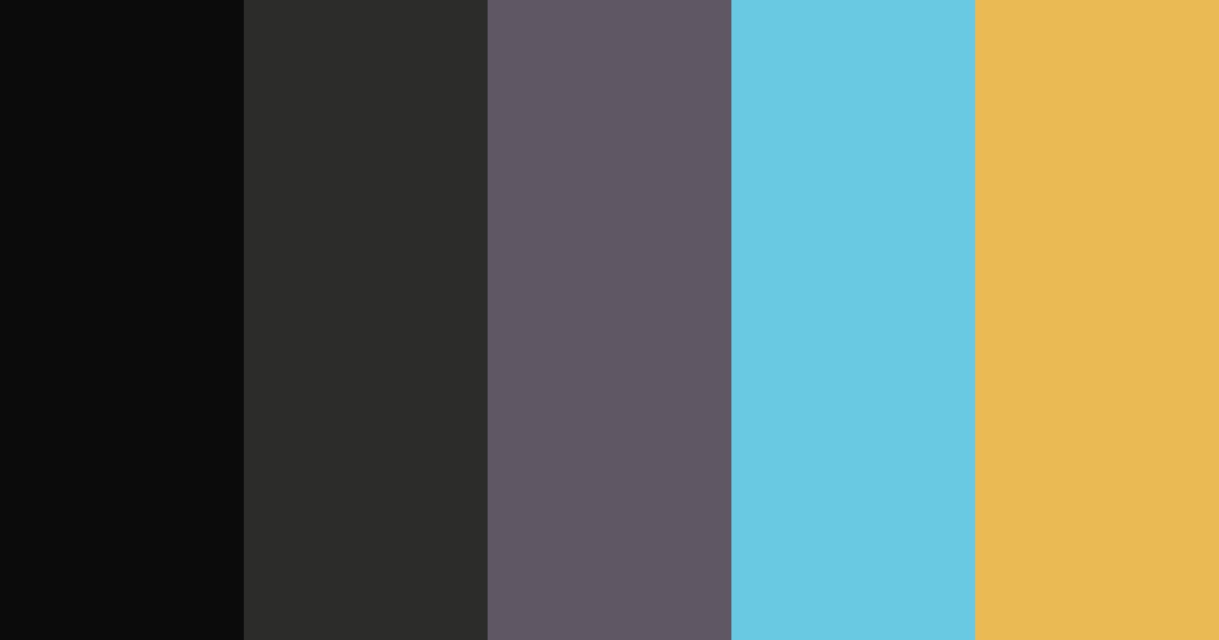 Color Palette generated based on #0B0B0B, #2C2C2A, #605764, #69C9E3 ...