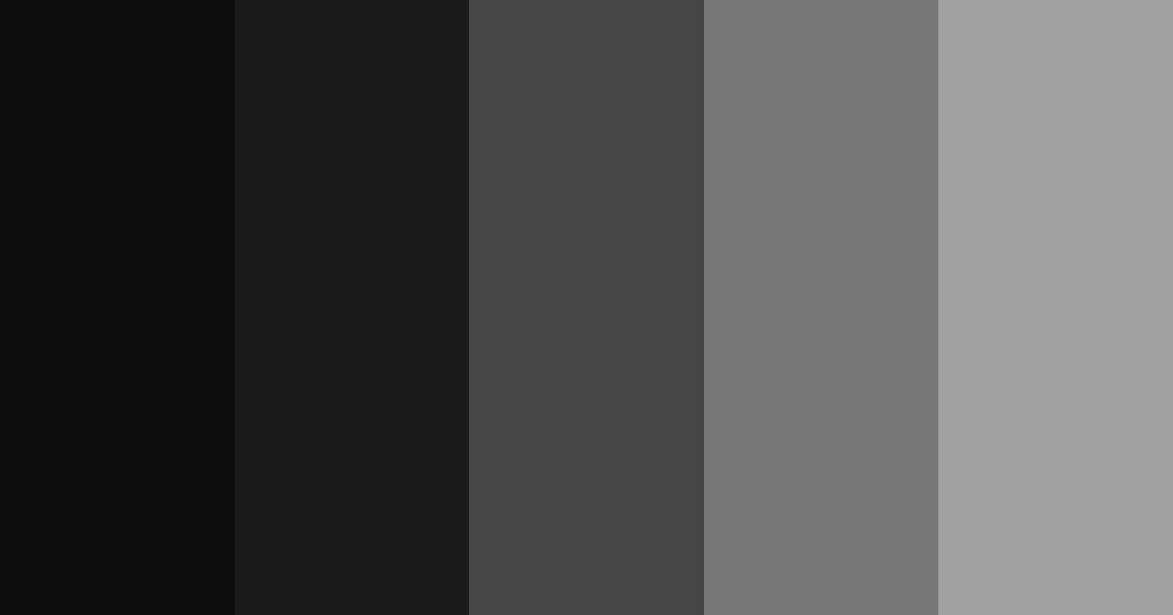 Color Palette generated based on #0D0D0D, #1A1A1A, #464646, #777777 ...
