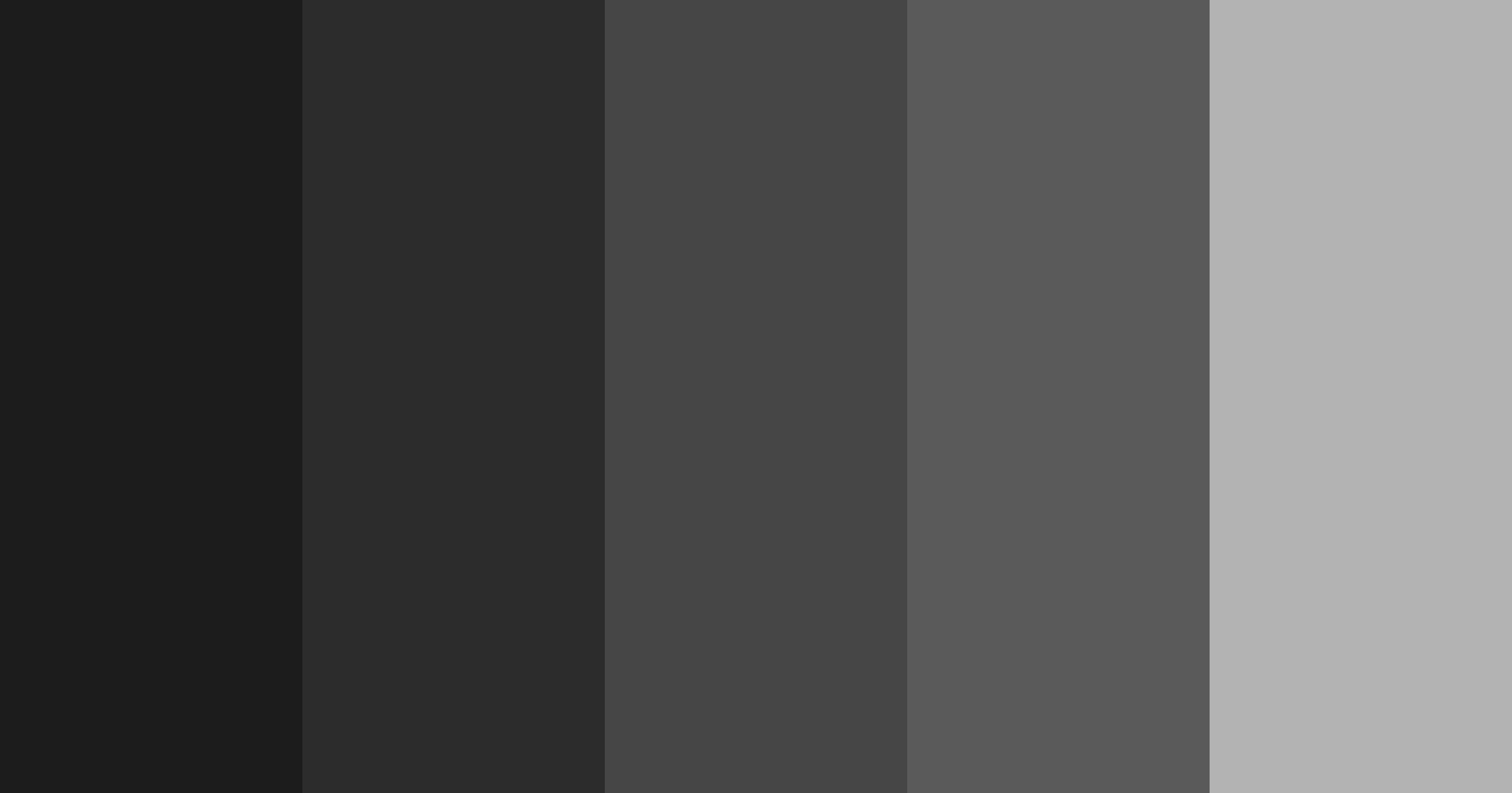 Color Palette generated based on #1C1C1C, #2C2C2C, #464646, #595959 ...